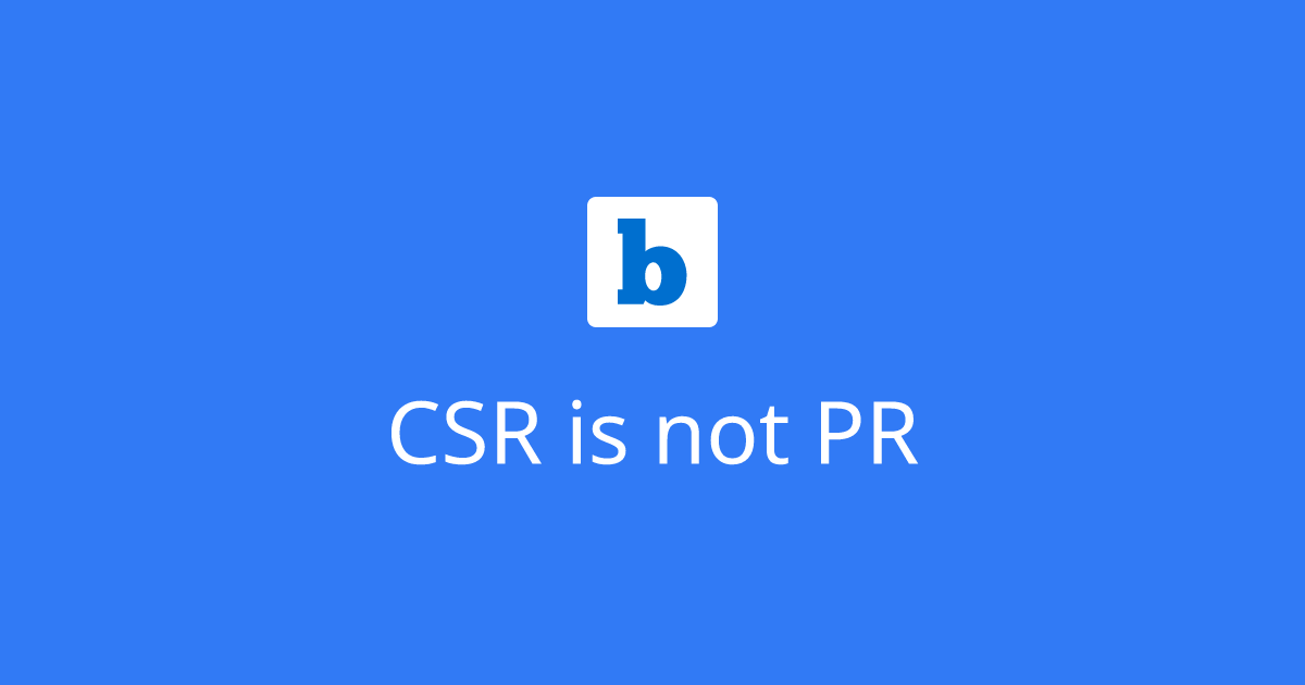 CSR is not PR