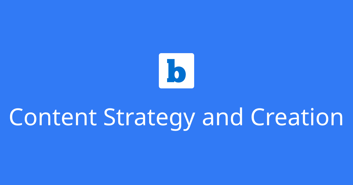 Content Strategy and Creation