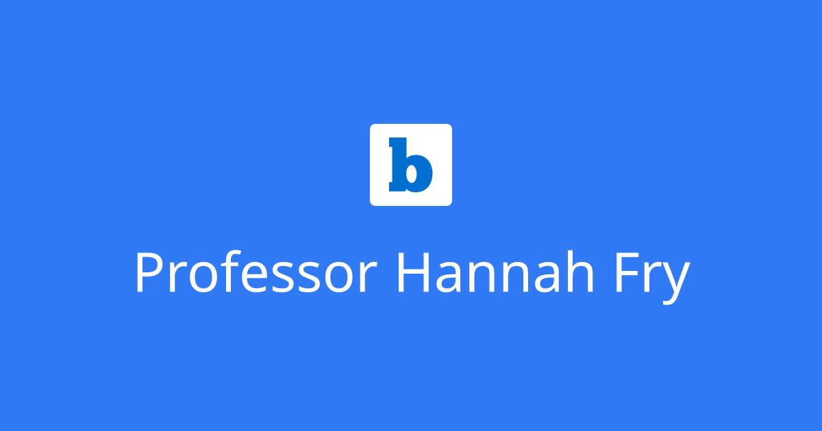 Professor Hannah Fry